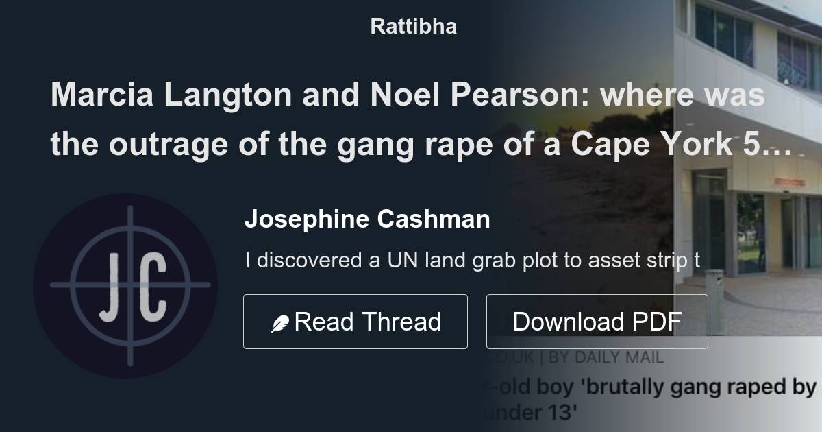 Marcia Langton and Noel Pearson: where was the outrage of the gang rape ...