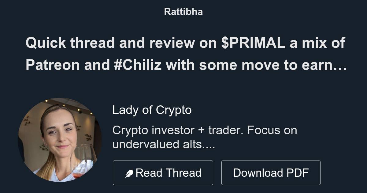 Quick thread and review on $PRIMAL a mix of Patreon and #Chiliz with some move to earn sprinkled ...