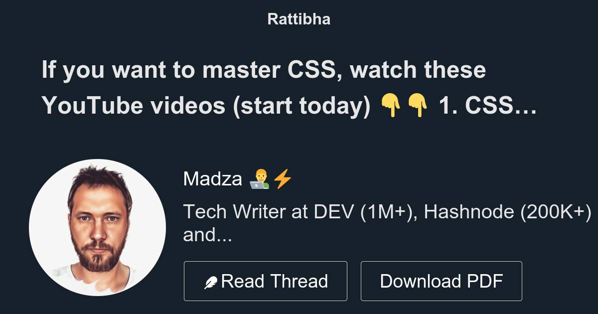 If you want to master CSS, watch these YouTube videos (start today) 👇👇 - Thread from Madza 👨‍💻⚡ ...