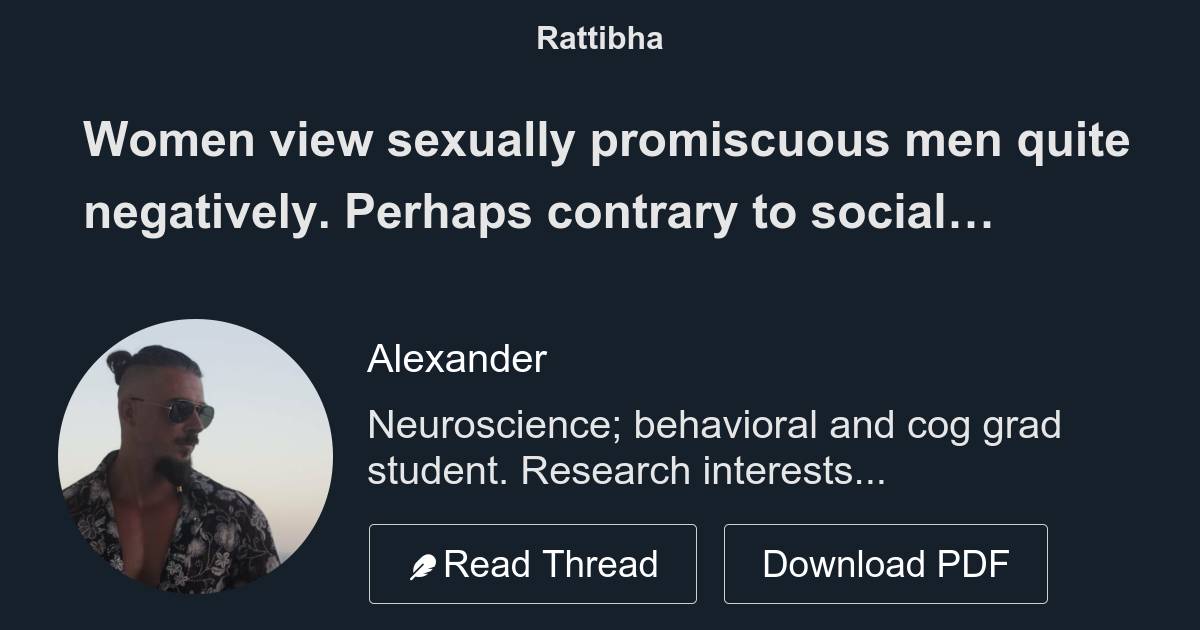 Women view sexually promiscuous men quite negatively. Perhaps contrary ...