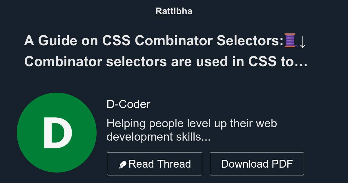 A Guide On Css Combinator Selectors🧵↓ Thread From D Coder Damn 8538