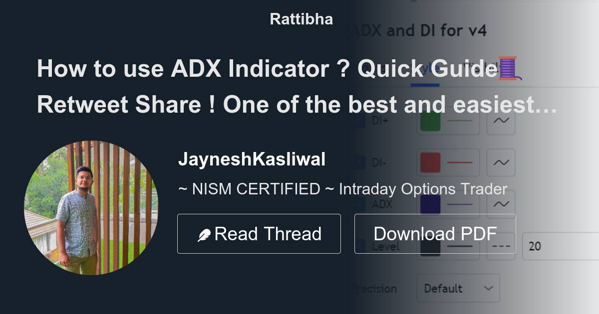 How to use ADX Indicator ? Quick Guide🧵 Retweet Share ! - المسلسل من JayneshKasliwal ...