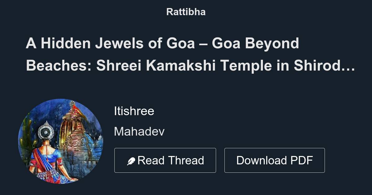 A Hidden Jewels of Goa – Goa Beyond Beaches: Shreei Kamakshi Temple in ...