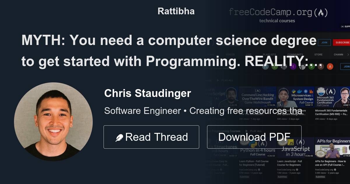 MYTH: You need a computer science degree to get started with Programming. REALITY: You need ...