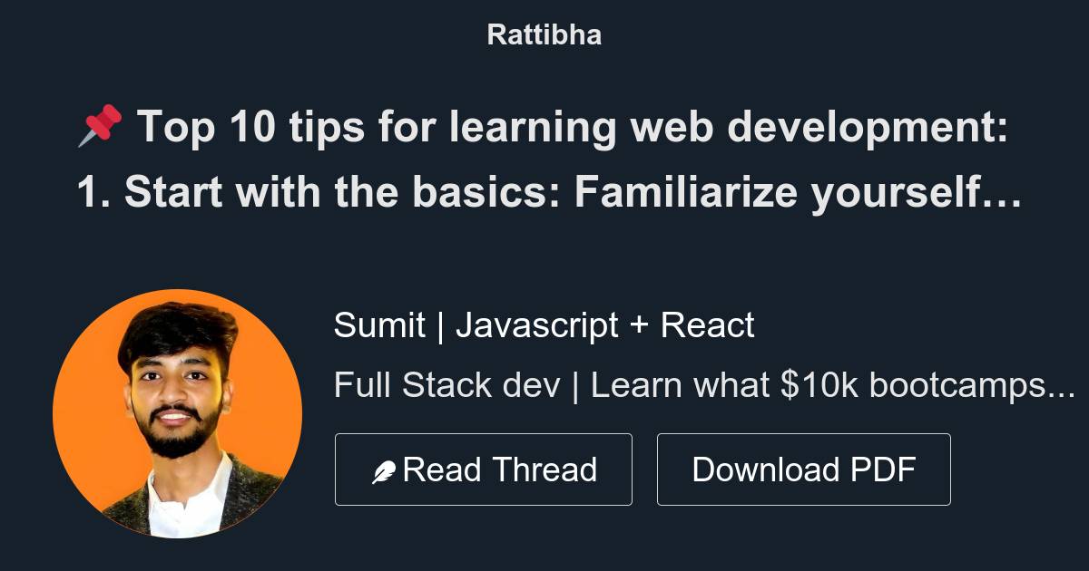 📌 Top 10 tips for learning web development: - Thread from Sumit | Javascript + React ...