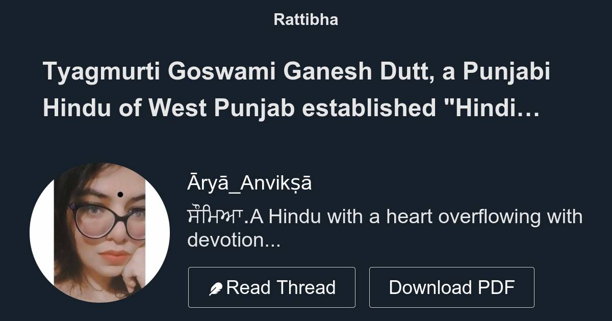 Tyagmurti Goswami Ganesh Dutt, a Punjabi Hindu of West Punjab established "Hindi Night School ...