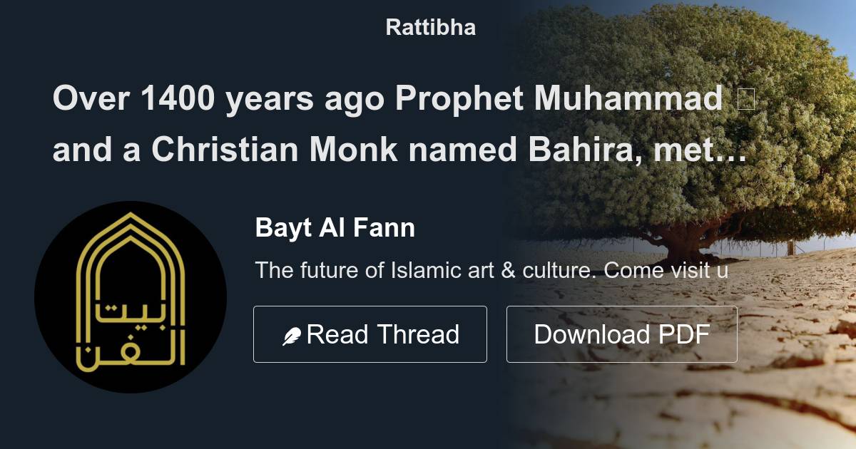 Over 1400 years ago Prophet Muhammad ﷺ and a Christian Monk named ...