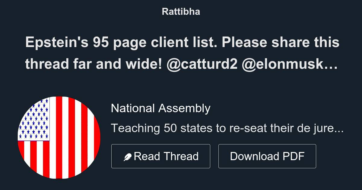 Epstein's 95 page client list. Please share this thread far and wide! @catturd2 @elonmusk # ...