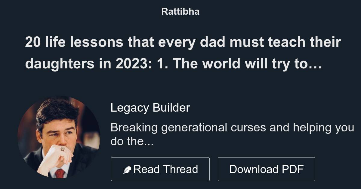 20 life lessons that every dad must teach their daughters in 2023: - Thread from Clifton ...