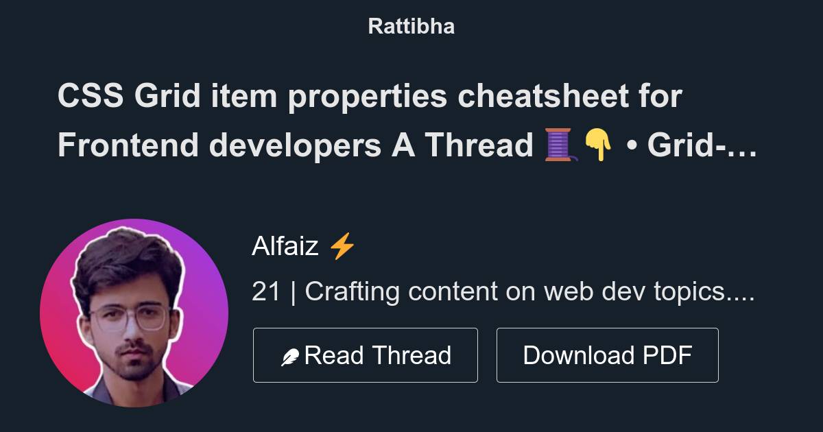 CSS Grid item properties cheatsheet for Frontend developers A Thread 🧵👇 • Grid-column/row & Grid ...