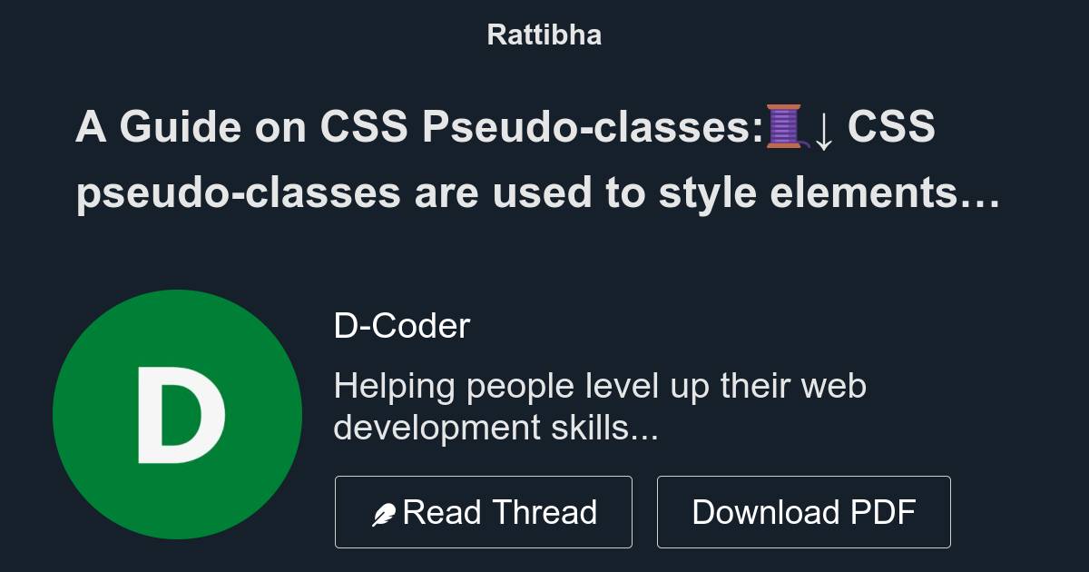 A Guide On Css Pseudo Classes🧵↓ Thread From D Coder Damncoder Rattibha