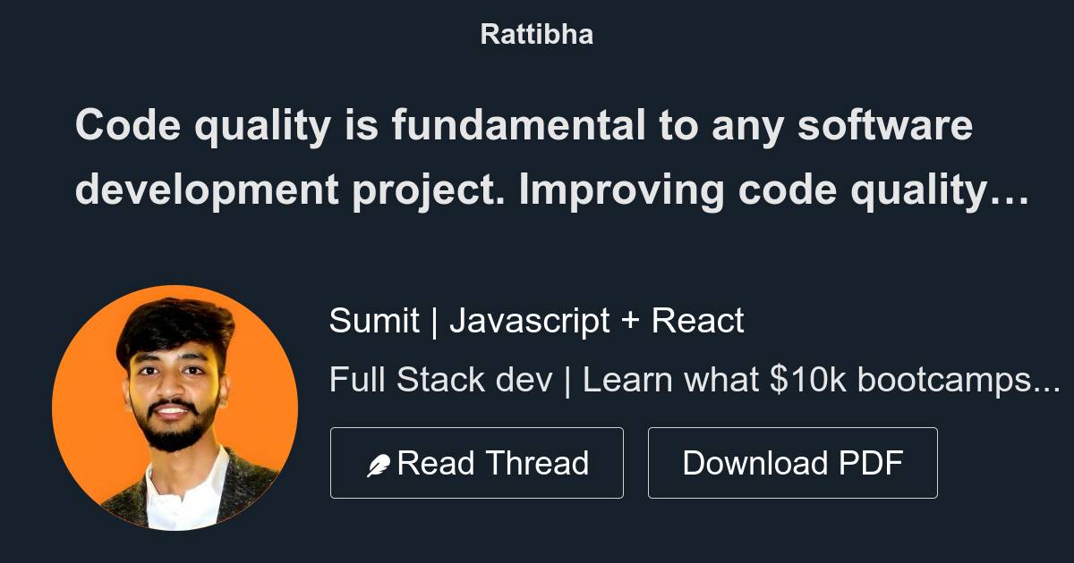 Code quality is fundamental to any software development project. Improving code quality not only ...
