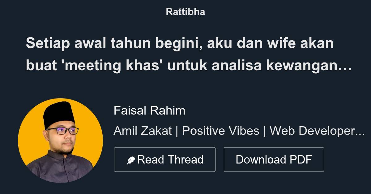 Setiap awal tahun begini, aku dan wife akan buat 'meeting khas' untuk analisa kewangan last year ...