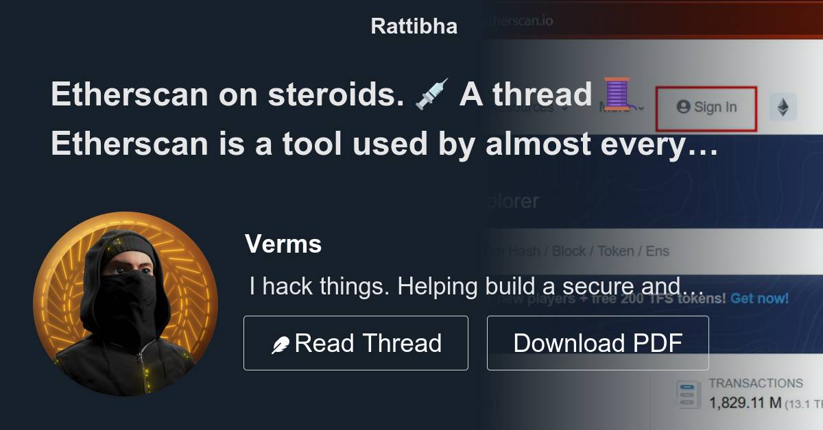 Etherscan on steroids. 💉 A thread 🧵 - Thread from Verms @VermsNFT - Rattibha
