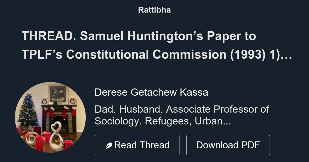 THREAD. Samuel Huntington’s Paper to TPLF’s Constitutional Commission ...