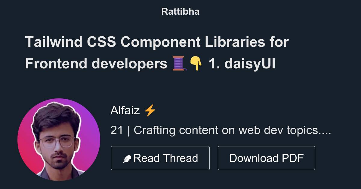 Tailwind CSS Component Libraries for Frontend developers 🧵👇 - المسلسل من Alfaiz Ali @imAlfaiz ...
