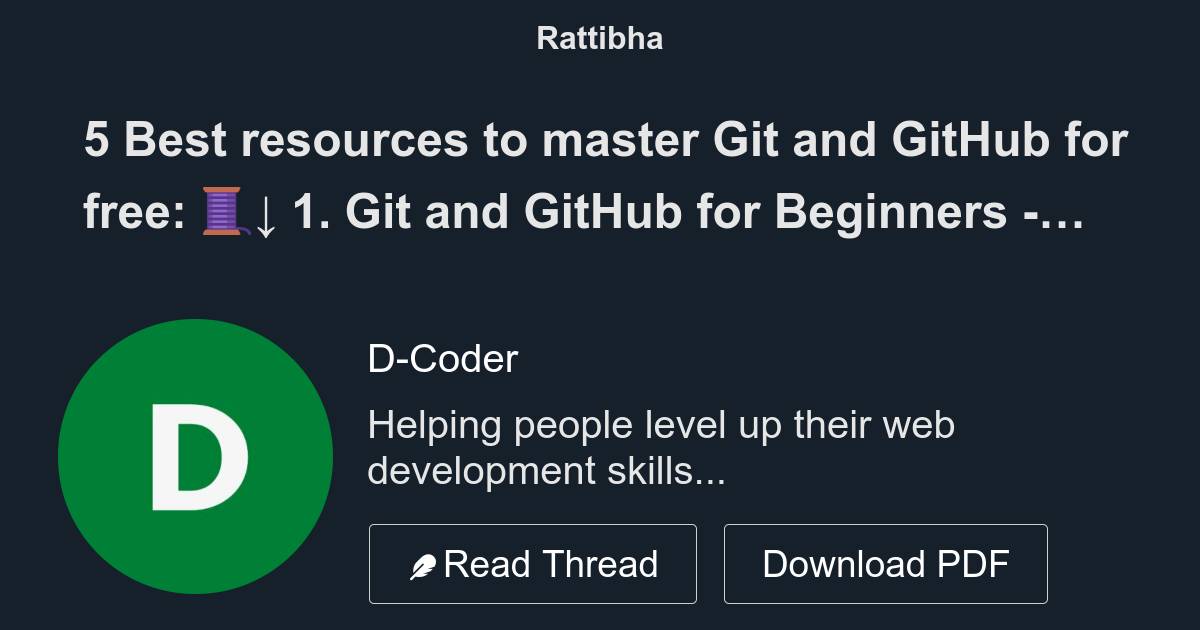5 Best resources to master Git and GitHub for free: 🧵↓ - Thread from D-Coder @Damn_coder - Rattibha