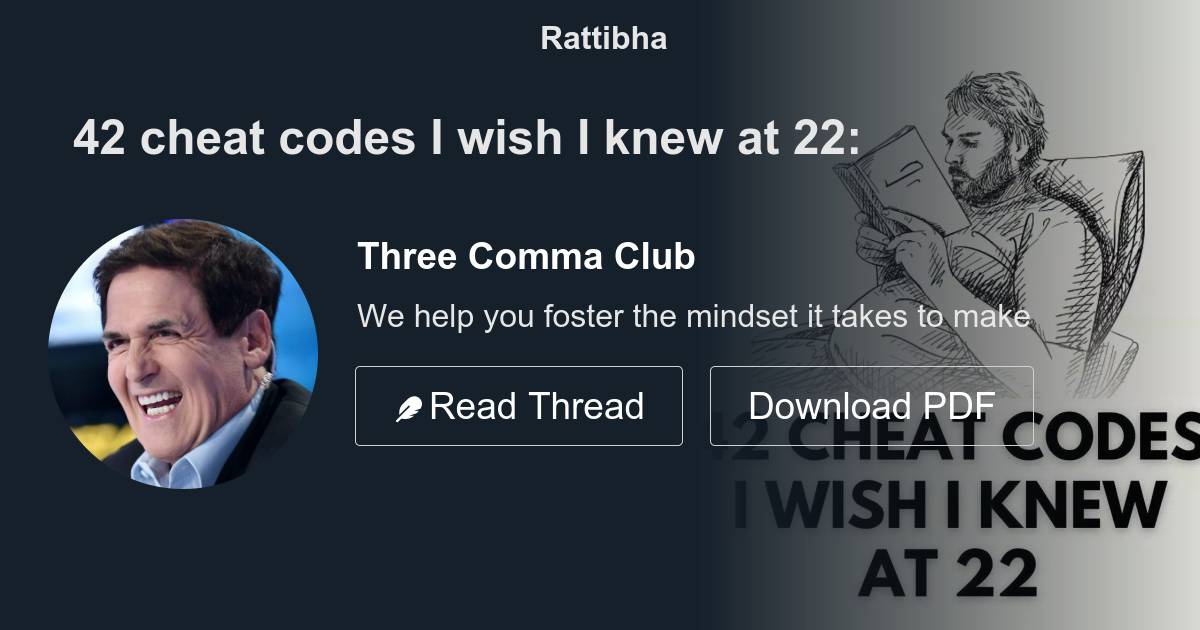42 cheat codes I wish I knew at 22: - المسلسل من Three Comma Club @three_commaclub - رتبها