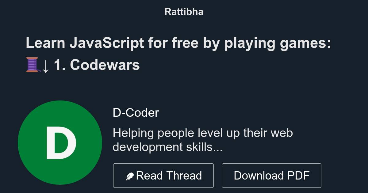 Learn Javascript For Free By Playing Games 🧵↓ Thread From D Coder Damncoder Rattibha