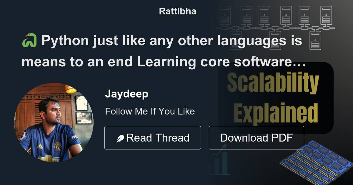 🐍 Python just like any other languages is means to an end Learning core ...