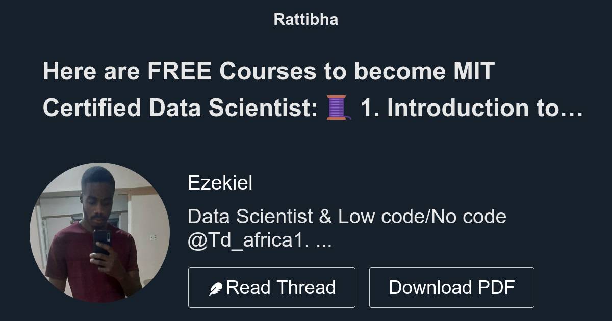 Here are FREE Courses to become MIT Certified Data Scientist: 🧵 - المسلسل من Ezekiel @ezekiel ...