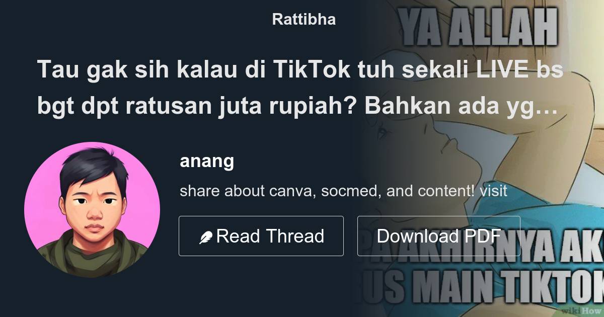 Tau gak sih kalau di TikTok tuh sekali LIVE bs bgt dpt ratusan juta rupiah? Bahkan ada yg 1,45 ...