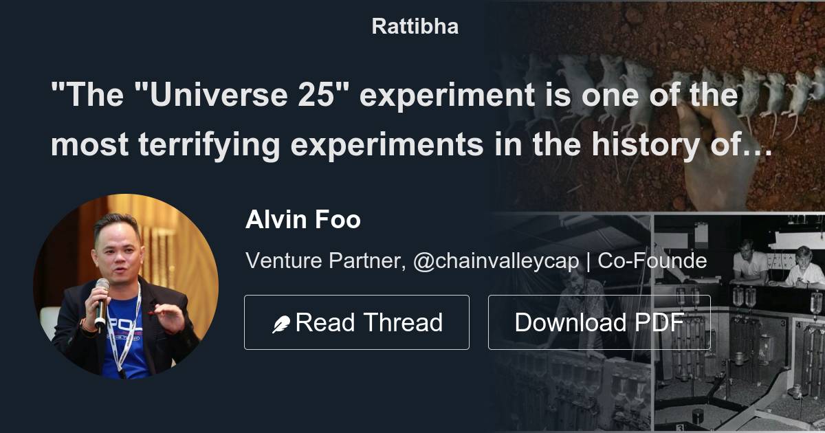 "The "Universe 25" experiment is one of the most terrifying experiments ...