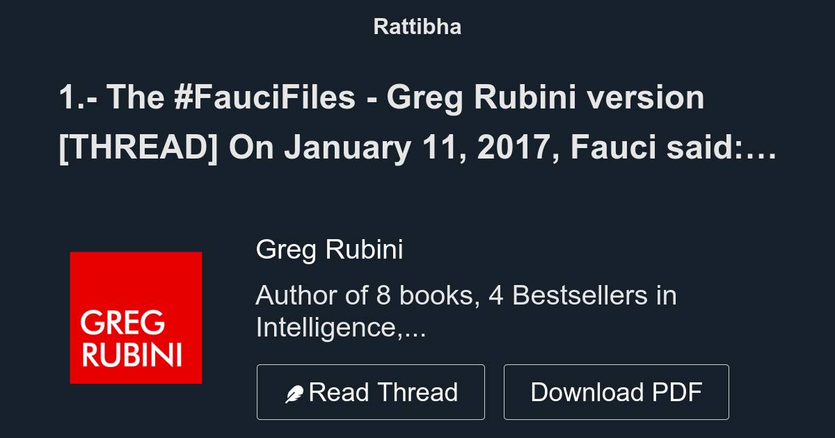 1.- The #FauciFiles - Greg Rubini version [THREAD] On January 11, 2017 ...