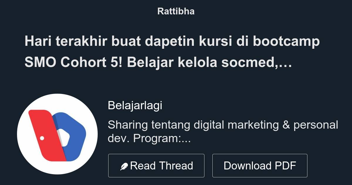 Hari terakhir buat dapetin kursi di bootcamp SMO Cohort 5! Belajar kelola socmed, personal ...