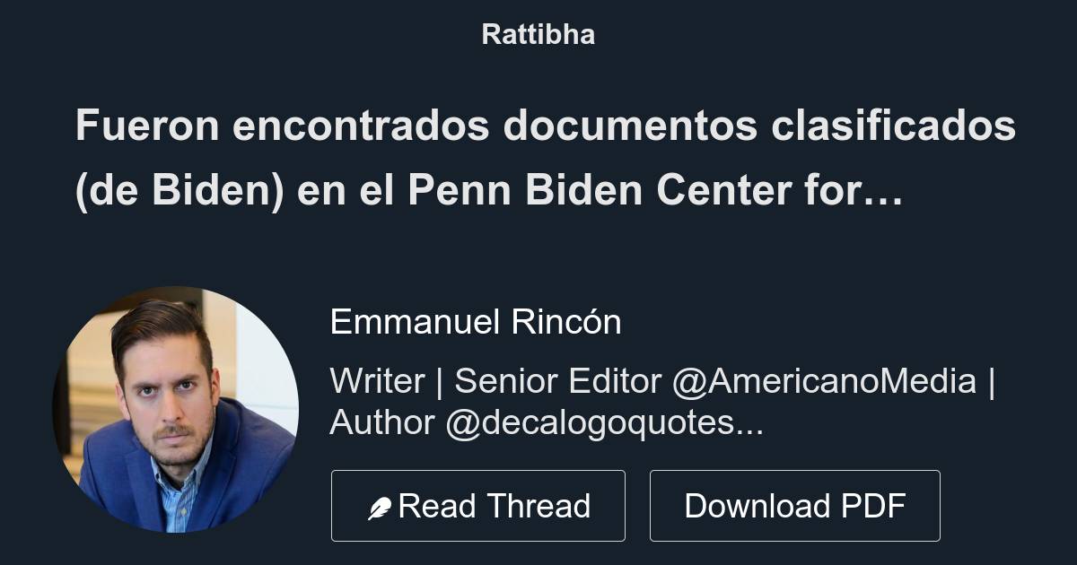 Fueron encontrados documentos clasificados (de Biden) en el Penn Biden Center for Diplomacy ...