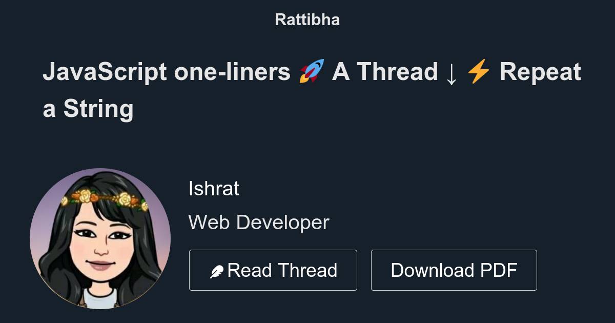 JavaScript one-liners 🚀 A Thread ↓ - المسلسل من Ishrat @ishrratumar - رتبها