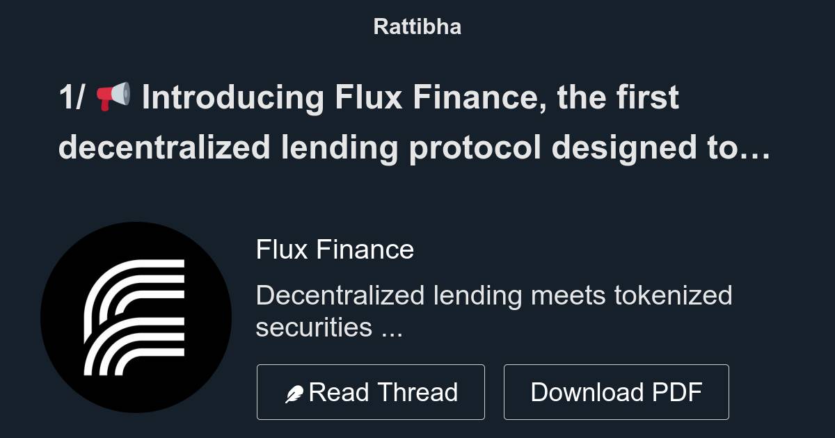 1/ 📢 Introducing Flux Finance, the first decentralized lending protocol designed to support ...