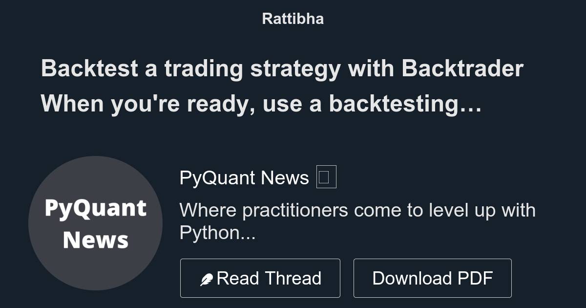 Backtest a trading strategy with Backtrader When you're ready, use a ...