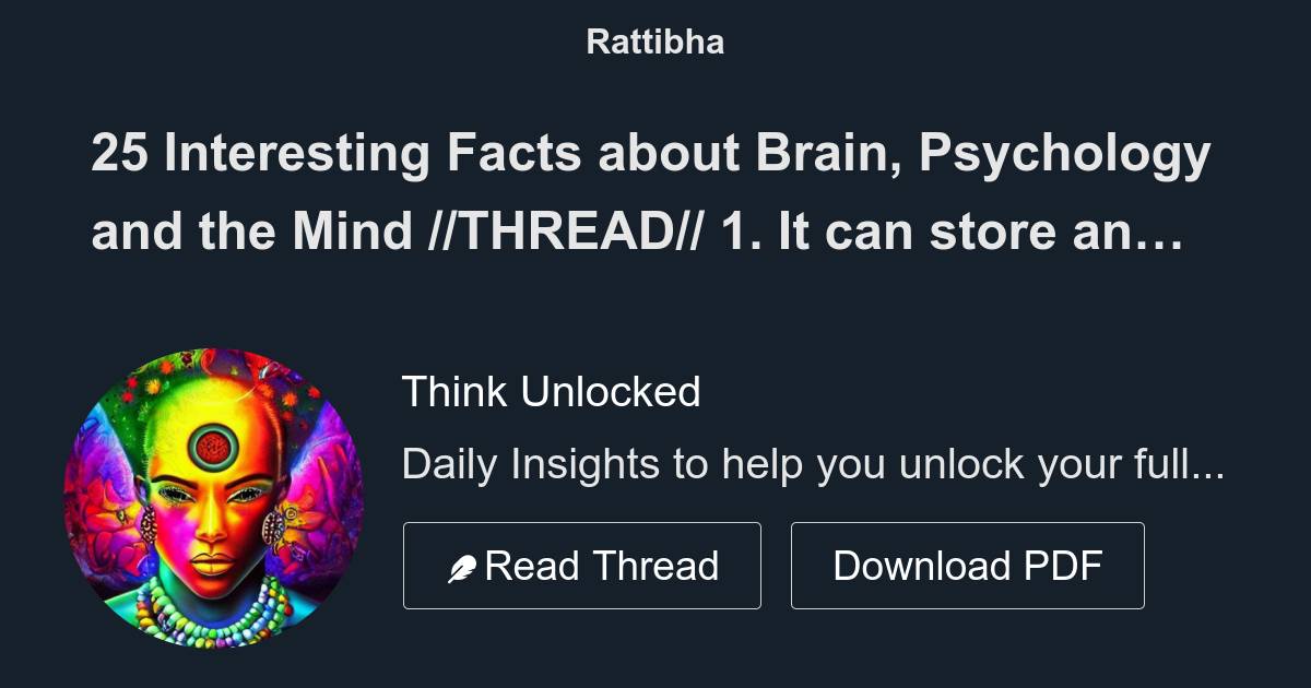 25 Interesting Facts about Brain, Psychology and the Mind //THREAD// - Thread from Rial P.S ...