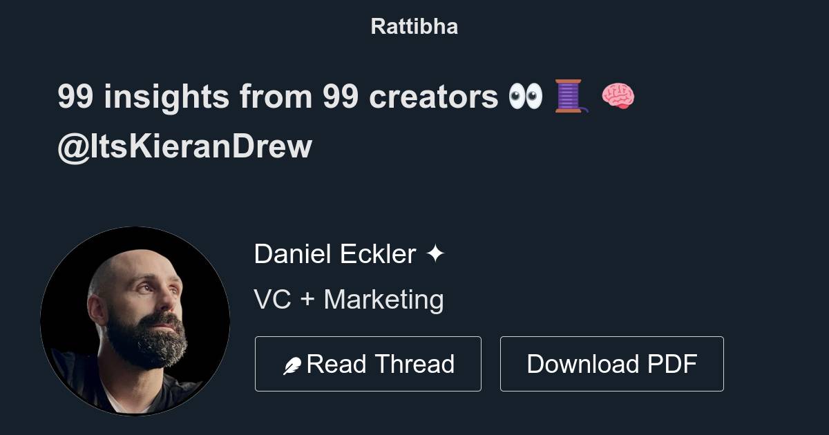 99 insights from 99 creators 👀 🧵 - المسلسل من Eckler by Design @daniel_eckler - رتبها