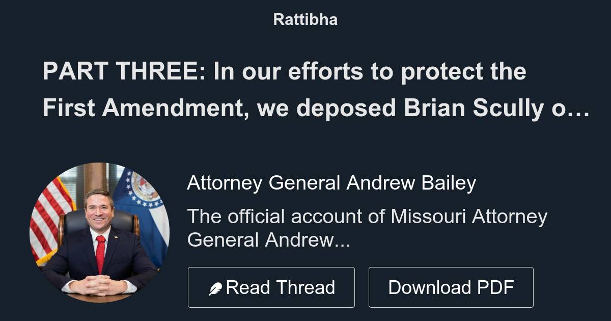 PART THREE: In our efforts to protect the First Amendment, we deposed ...