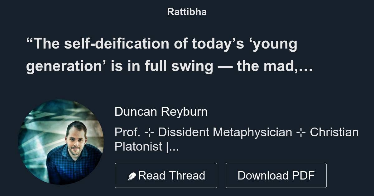 “The self-deification of today’s ‘young generation’ is in full swing ...