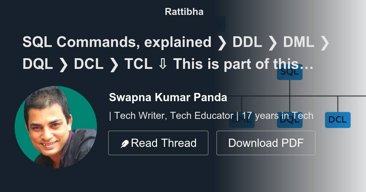 SQL Commands, explained DDL DML DQL DCL TCL ⇩ - Thread from Swapna Kumar Panda @swapnakpanda ...
