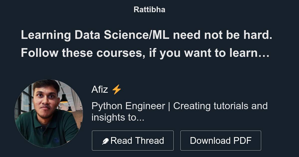 Learning Data Science/ML need not be hard. Follow these courses, if you want to learn Data ...