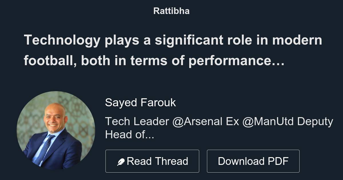 Technology plays a significant role in modern football, both in terms ...