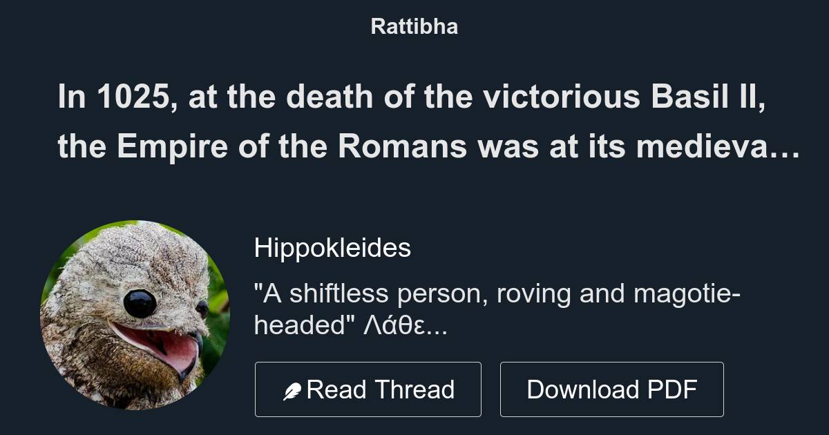 In 1025, at the death of the victorious Basil II, the Empire of the ...
