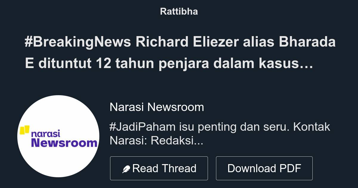 #BreakingNews Richard Eliezer alias Bharada E dituntut 12 tahun penjara dalam kasus pembunuhan ...