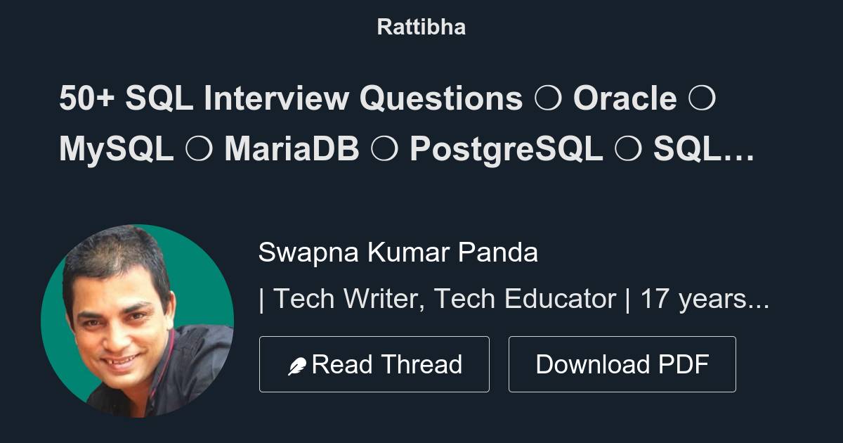 50+ SQL Interview Questions Oracle MySQL MariaDB PostgreSQL SQL Server ⇩ - Thread from Swapna ...