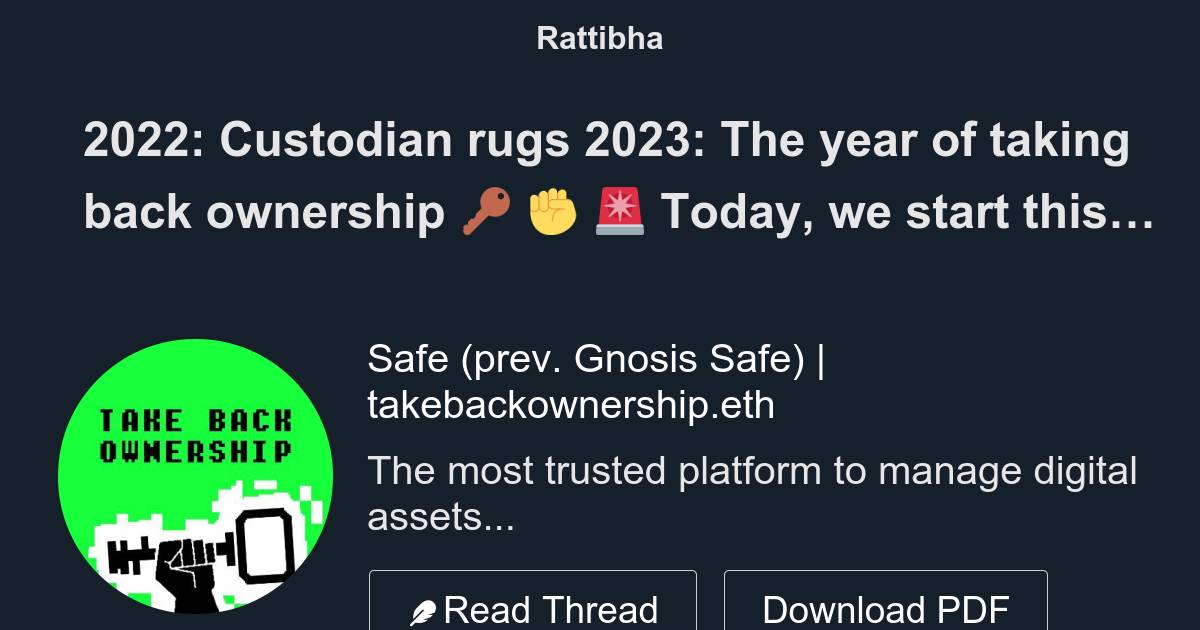 2022: Custodian rugs 2023: The year of taking back ownership 🔑 🚨 Today ...