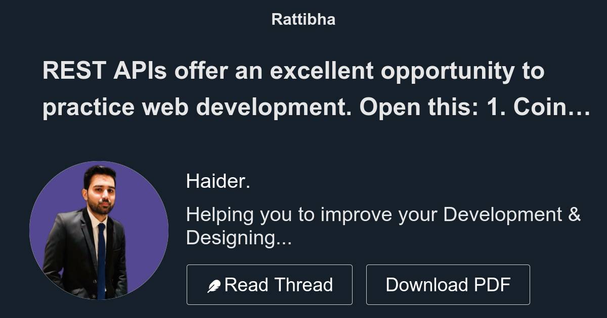 REST APIs offer an excellent opportunity to practice web development. Open this: - Thread from ...