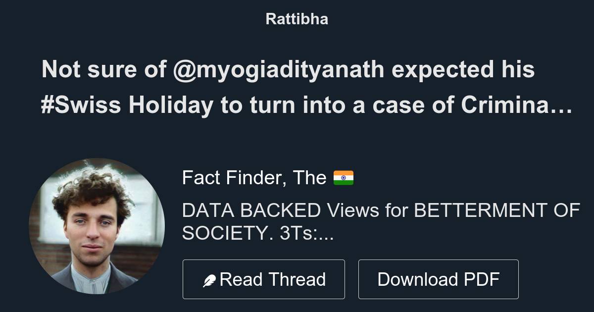 Not sure of @myogiadityanath expected his #Swiss Holiday to turn into a ...