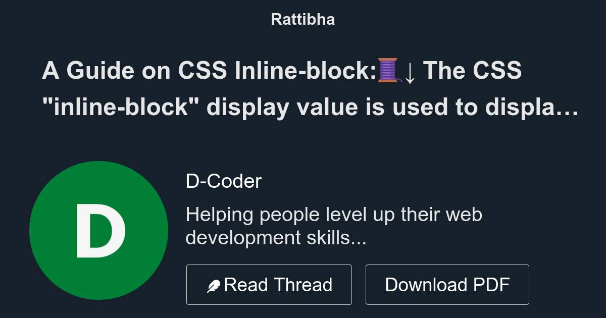 A Guide On Css Inline Block🧵↓ Thread From D Coder Damncoder Rattibha 4325