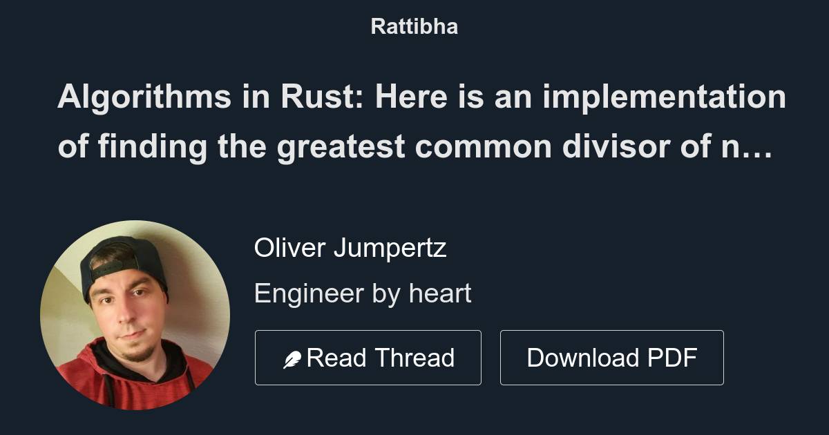 Algorithms in Rust: Here is an implementation of finding the greatest ...