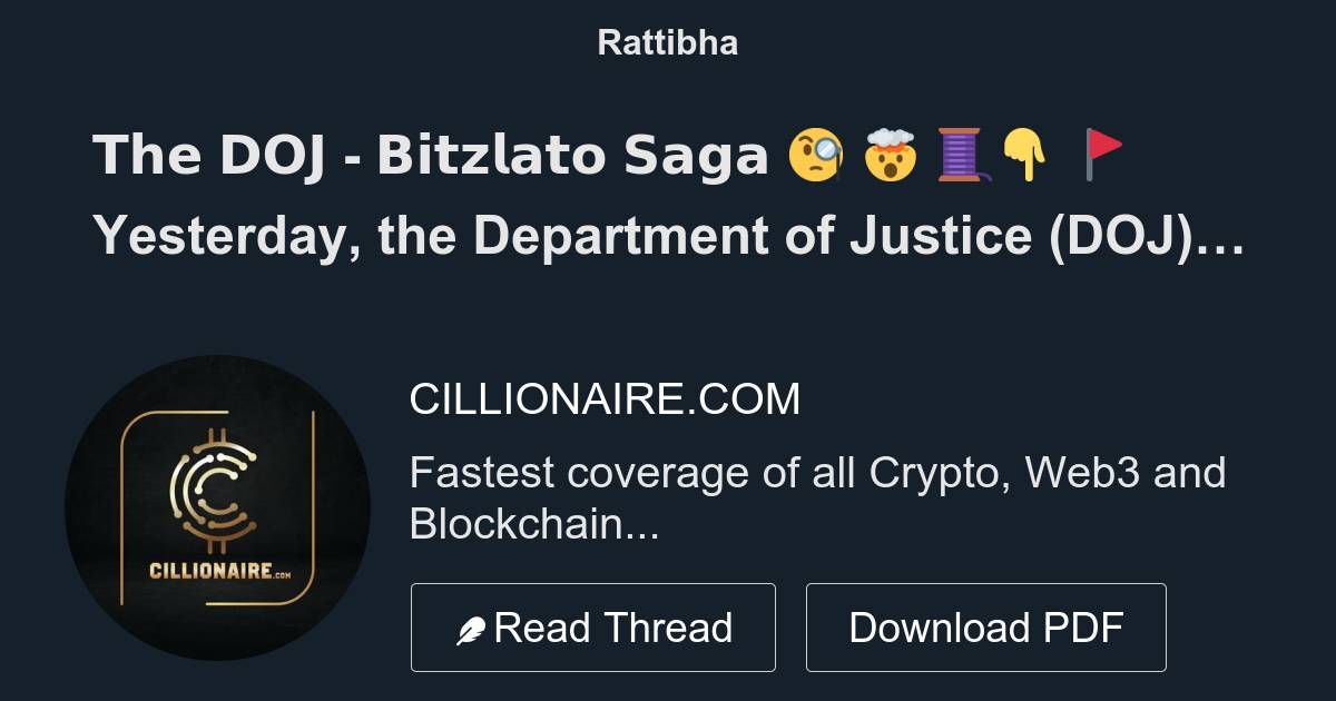 𝗧𝗵𝗲 𝗗𝗢𝗝 - 𝗕𝗶𝘁𝘇𝗹𝗮𝘁𝗼 𝗦𝗮𝗴𝗮 🧐 🤯 🧵👇 - Thread from CILLIONAIRE.COM @cillionaire_com - Rattibha