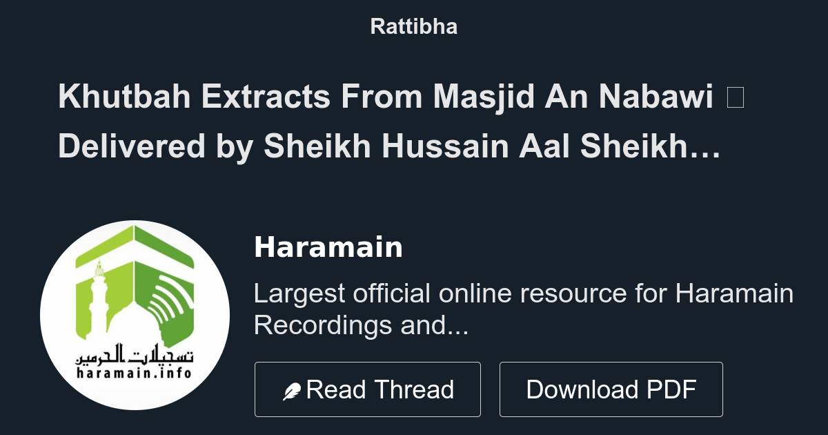 Khutbah Extracts From Masjid An Nabawi ﷺ Delivered by Sheikh Hussain Aal Sheikh regarding a very ...